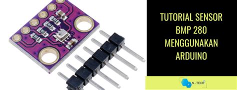tutorial menggunakan sensor bmp280 pada arduino teman koding