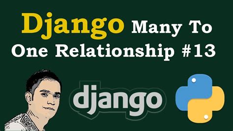 Understanding Django One To Many Relationship A Comprehensive Example