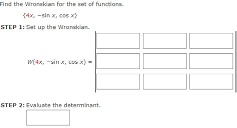 solved find the wronskian for the set of functions {4x