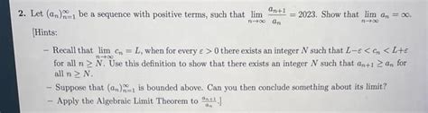 solved 2 let an n 1∞ be a sequence with positive terms
