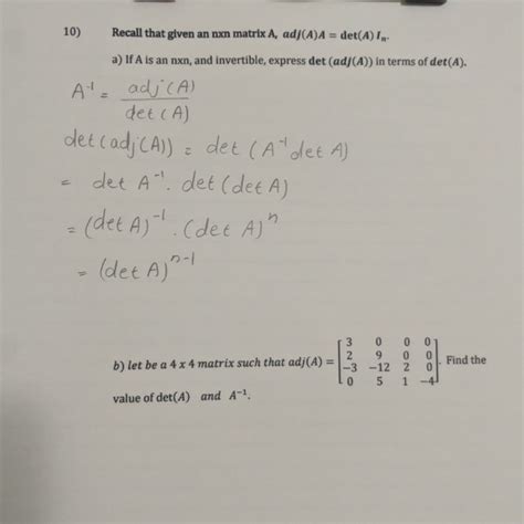 solved 10 recall that given an nxn matrix a adj a a