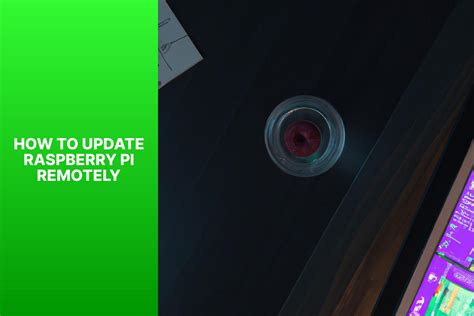 A Step By Step Guide To Remotely Updating Raspberry Pi