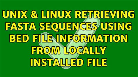 Unix Linux Retrieving Fasta Sequences Using Bed File Information