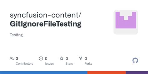 GitHub Syncfusion Content GitIgnoreFileTesting Testing