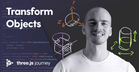 Three Js Journey Transform Objects