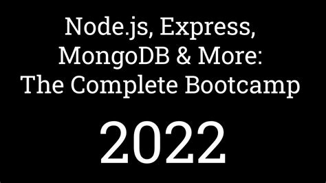 node js express mongodb and more the complete bootcamp 2022 web development course youtube