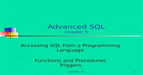 ppt csc340 4a1 advanced sql chapter 5 accessing sql from a programming language functions and