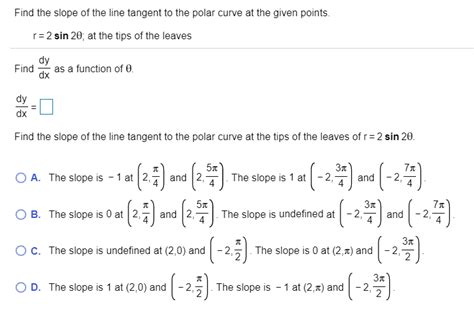 solved find the slope of the line tangent to the polar curve