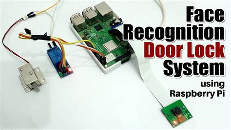 Face Recognition Door Lock Using OpenCV On Raspberry Pi University