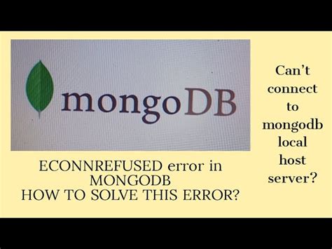 troubleshooting connect econnrefused 127 0 0 1 27017 error