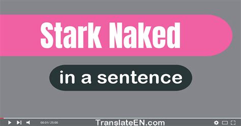 Use Stark Naked In A Sentence