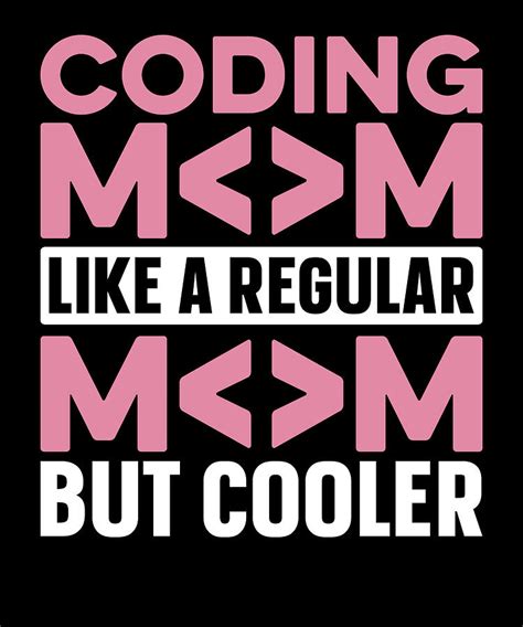 coder mom coding software developer programming programmer digital art by crazy squirrel