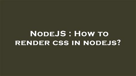 NodeJS How To Render Css In Nodejs YouTube