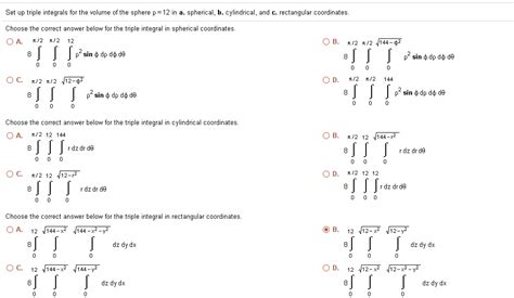 solved set up triple integrals for the volume of the sphere p 12 in spherical cylindrical and