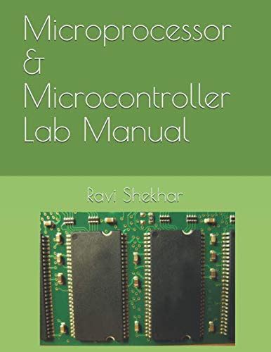 microprocessor and microcontroller lab manual shekhar mr ravi 9781707436880 books