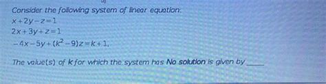 solved consider the following system of linear equations