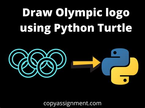draw olympic logo using python turtle copyassignment