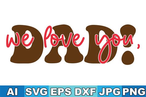 We Love You Dad Svg Design Graphic By Fabricasvgstore · Creative Fabrica