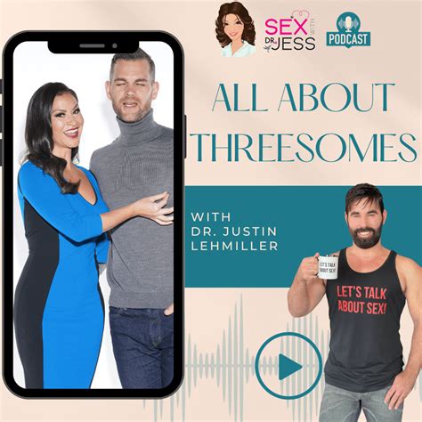 All About Threesomes Happier Couples With Dr Jess