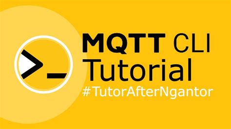 MQTT CLI Tutorial TutorAfterNgantor YouTube