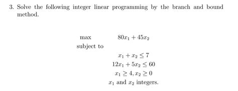 solved 3 solve the following integer linear programming by