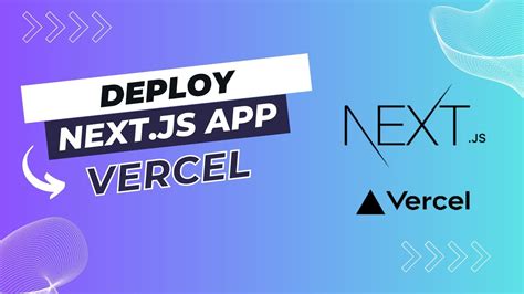 deploying next js app on vercel hosting platform step by step tutorial youtube