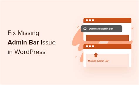 How To Fix Missing Admin Bar Issue In Wordpress Ways