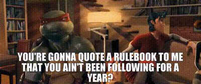YARN You Re Gonna Quote A Rulebook To Me That You Ain T Been