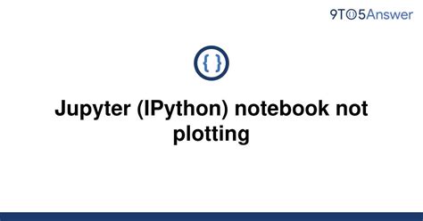 solved how to make ipython notebook matplotlib plot 9