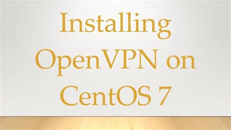 Installing OpenVPN On CentOS 7 YouTube