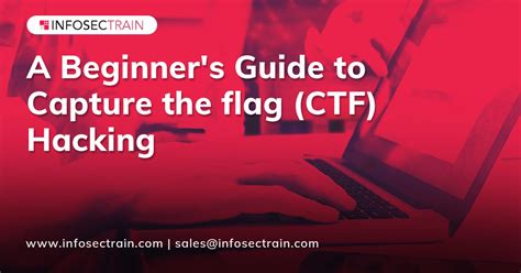 Mastering CTF A Beginner S Guide To Dominating Capture The Flag