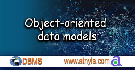 object oriented data models in dbms atnyla