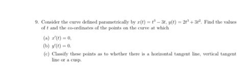 solved 9 consider the curve defined parametrically by r t
