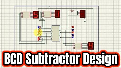 How To Design 4 Bit Bcd Subtractor By Proteus Tutorial 02 Mp4 Youtube