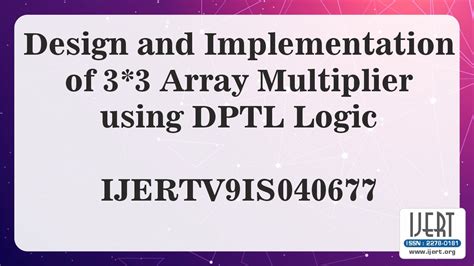 design and implementation of 3 3 array multiplier using dptl logic youtube