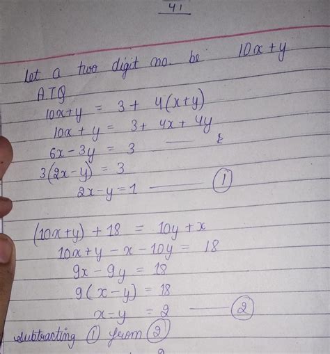 a two digit number is 3 more than 4 times the sum of it s digit if 18 is added to the number