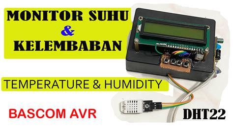 monitor suhu dan kelembaban temperture humidity dht22 bascom avr