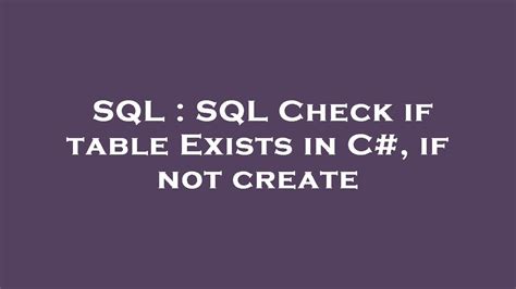 SQL SQL Check If Table Exists In C If Not Create YouTube