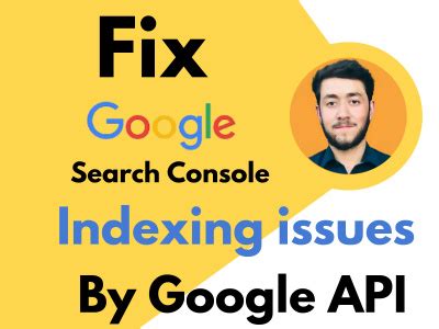 Fix Google Search Console Indexing Error Using Google API Upwork