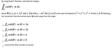 solved by using stokes theorem calculate the integral