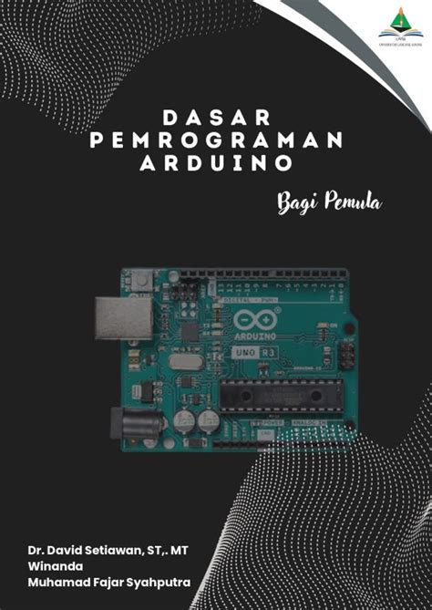 DASAR PEMROGRAMAN ARDUINO BAGI PEMULA Penerbit LPPM