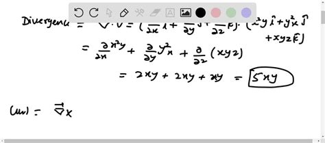 solved compute the divergence and the curl of each of the following vector fields v x 2 y i y 2