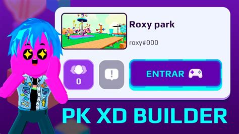 Roxy Park Mapa Da Admin Roxy PK XD Builder YouTube