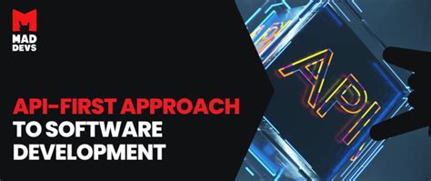 A Comprehensive Guide Of API First Approach To Software Development