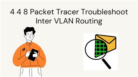 4 4 8 Packet Tracer Troubleshoot Inter VLAN Routing YouTube