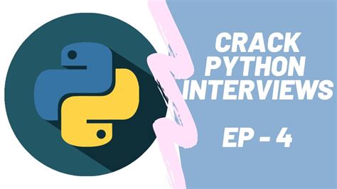 learn core python crack python interview series ep 4 youtube