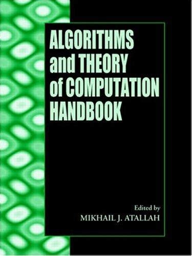 algorithms and theory of computation handbook by mikhail j atallah open library