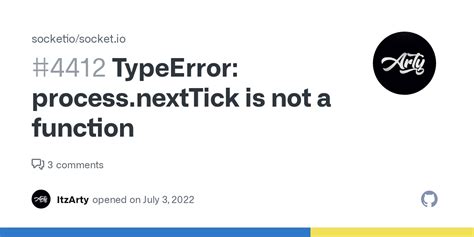 TypeError Process NextTick Is Not A Function Issue 4412 Socketio