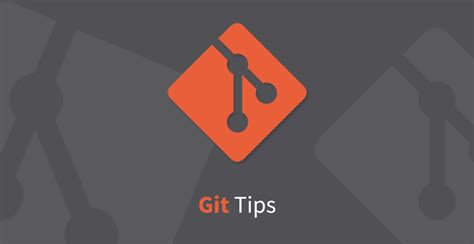 git commands tips for effective version control