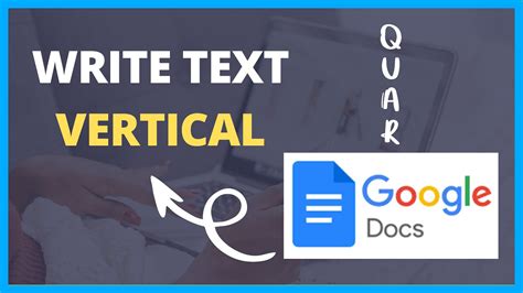 How To Write Text Vertical In Google Docs Quick Full Guide Make